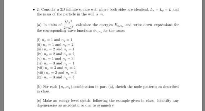 Solved * 2. Consider a 2D infinite square well where both | Chegg.com