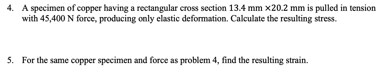 Solved 4. A specimen of copper having a rectangular cross | Chegg.com