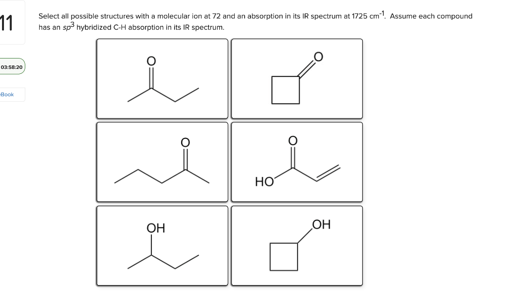 Solved 11 Select all possible structures with a molecular | Chegg.com
