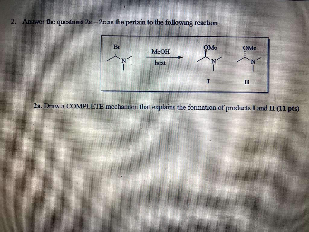 Solved 2. Answer the questions 2a=2c as the pertain to the | Chegg.com