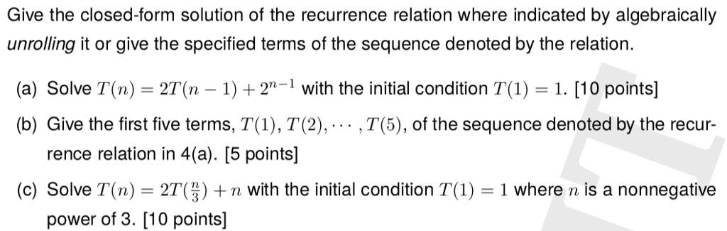 Solved Give the closed-form solution of the recurrence | Chegg.com
