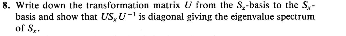 Solved Write Down The Transformation Matrix U From The