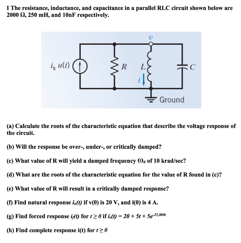 Solved I The resistance, inductance, and capacitance in a | Chegg.com