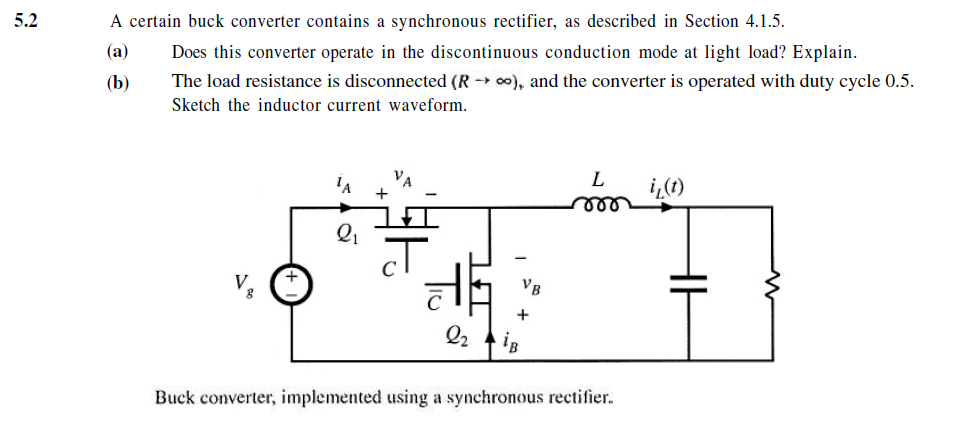 Solved 5.2 A certain buck converter contains a synchronous | Chegg.com