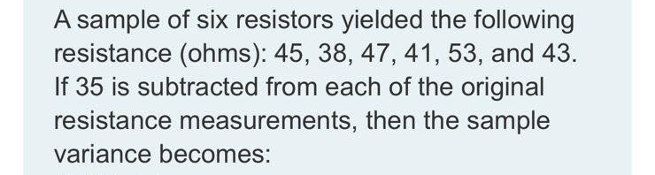 Solved A sample of six resistors yielded the following | Chegg.com