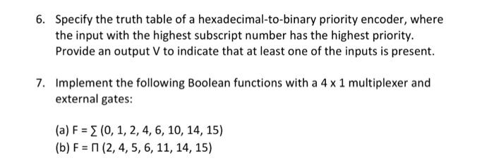Solved Specify the truth table of a hexadecimal-to-binary | Chegg.com