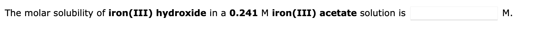Solved The molar solubility of iron(III) hydroxide in a | Chegg.com