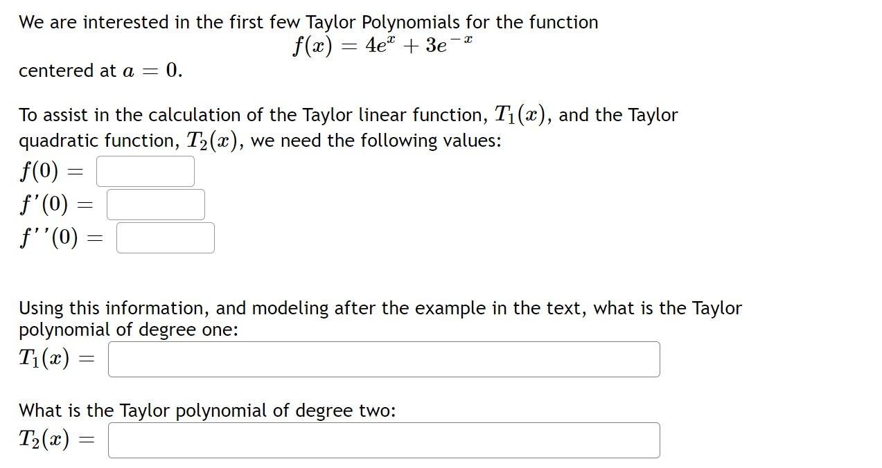 Solved We are interested in the first few Taylor Polynomials | Chegg.com