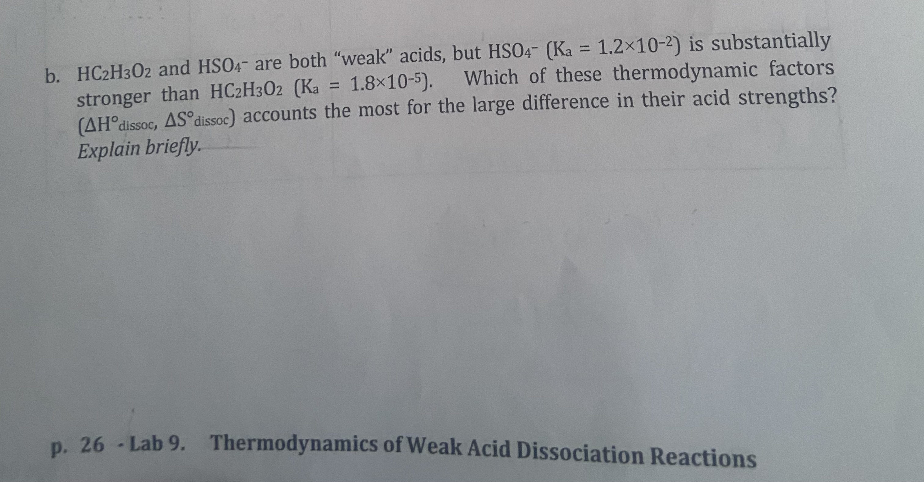 Solved 5. Comparing values for HC2H3O2, and HSO4= a. In the | Chegg.com