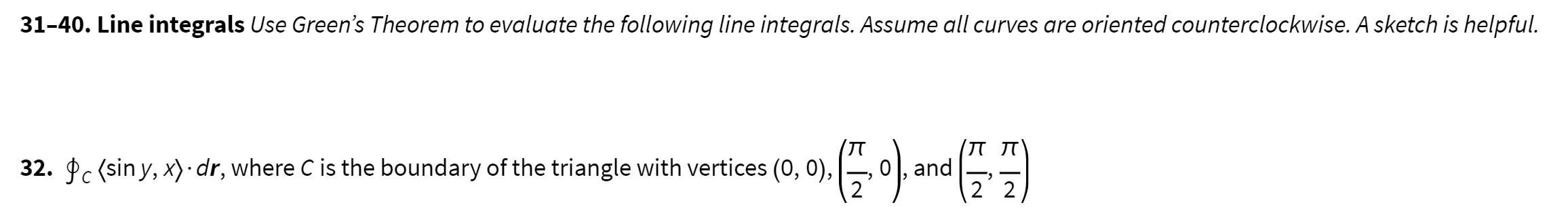 Solved 31-40. Line integrals Use Green's Theorem to evaluate | Chegg.com