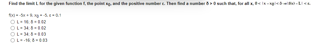 Solved Find the limit L for the given function f, the point | Chegg.com
