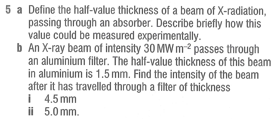 Solved 5 a Define the half-value thickness of a beam of | Chegg.com