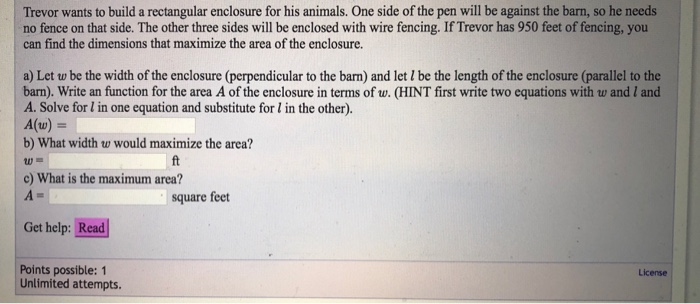 Solved Trevor wants to build a rectangular enclosure for his | Chegg.com
