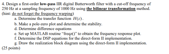 Solved 4. Design a first-order low-pass IIR digital | Chegg.com