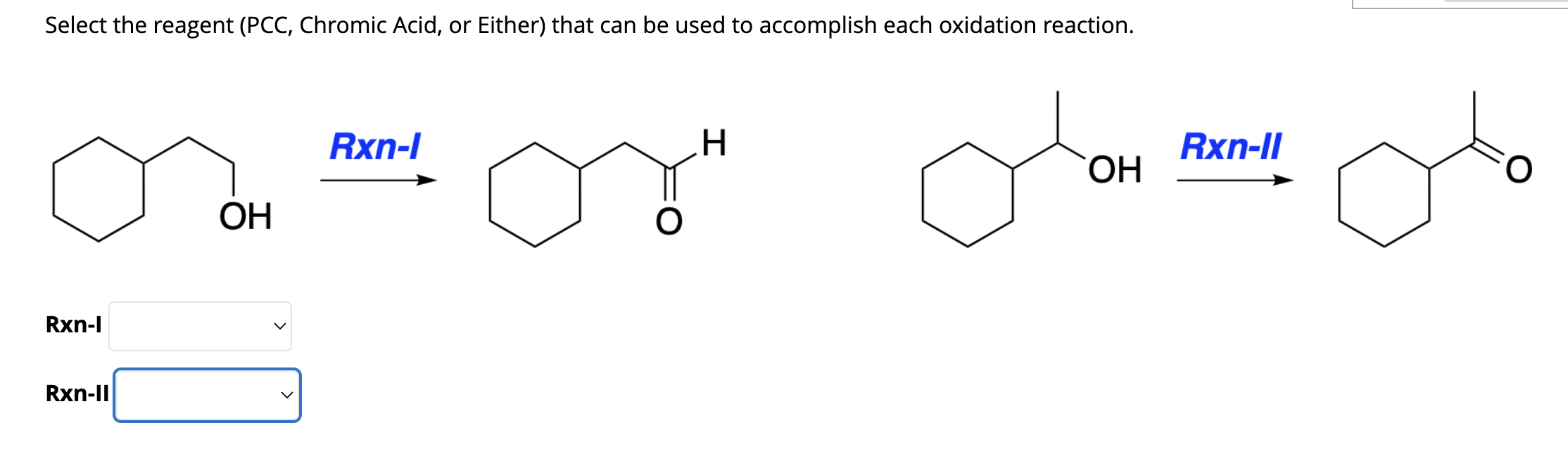Solved Select the reagent (PCC, ﻿Chromic Acid, or Either) | Chegg.com