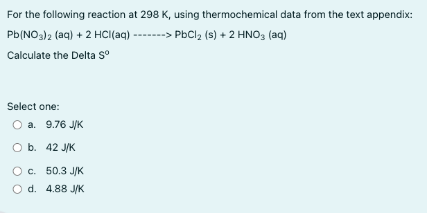 For the following reaction at 298 K, using | Chegg.com