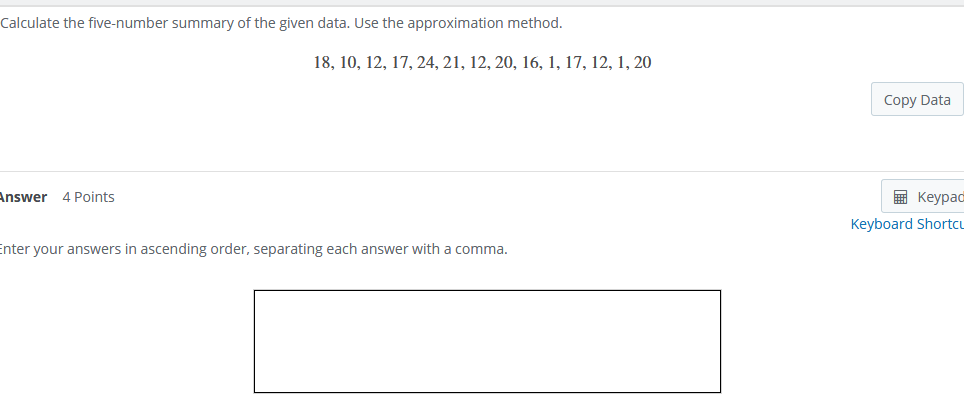 Solved Calculate The Five Number Summary Of The Given Data