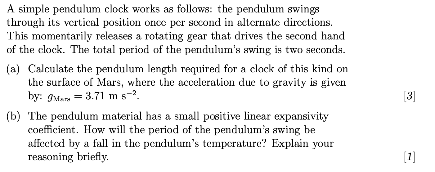Solved A simple pendulum clock works as follows: the | Chegg.com