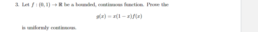 Solved Let f:(0,1)→R ﻿be a bounded, continuous function. | Chegg.com