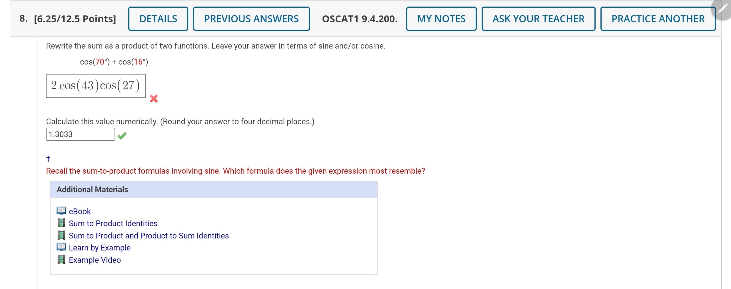 Solved Rewrite the sum as a product of two functions. Leave | Chegg.com