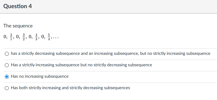 Solved Question 4 The sequence 0, Ķ, 0, , 0, ğ, o, .... O | Chegg.com