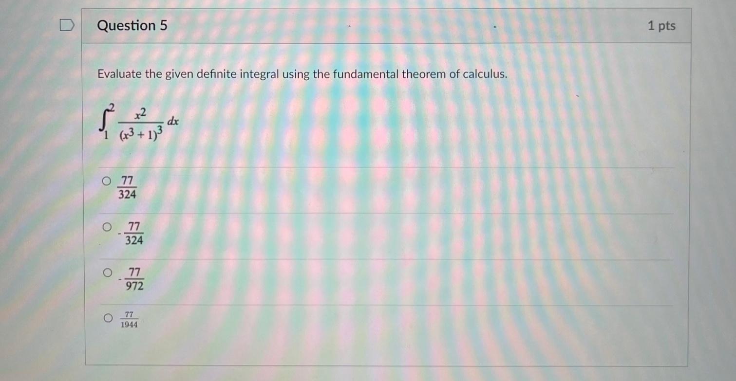Solved Question 5 1 pts Evaluate the given definite integral | Chegg.com