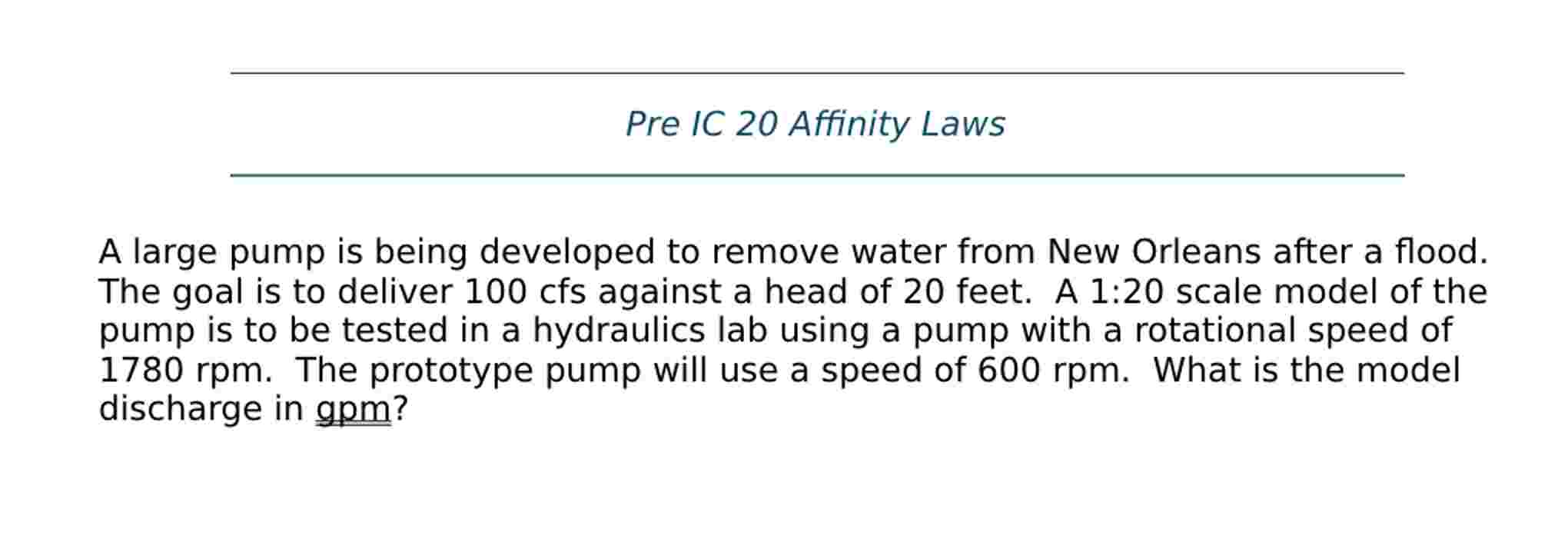 Solved A large pump is being developed to remove water from | Chegg.com