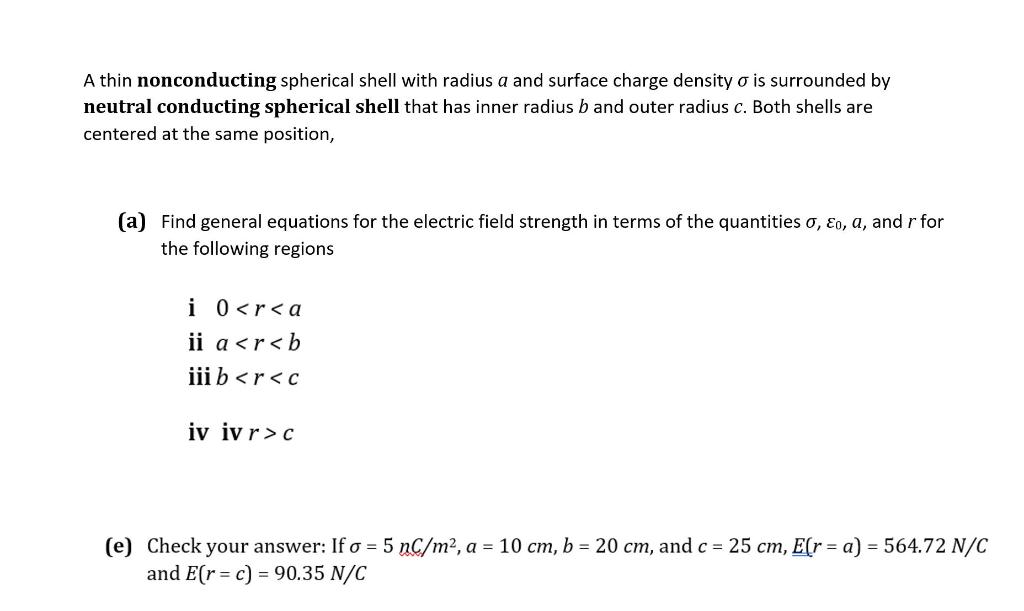 Solved A thin nonconducting spherical shell with radius a | Chegg.com