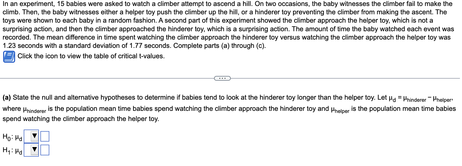Solved In an experiment, 15 babies were asked to watch a | Chegg.com