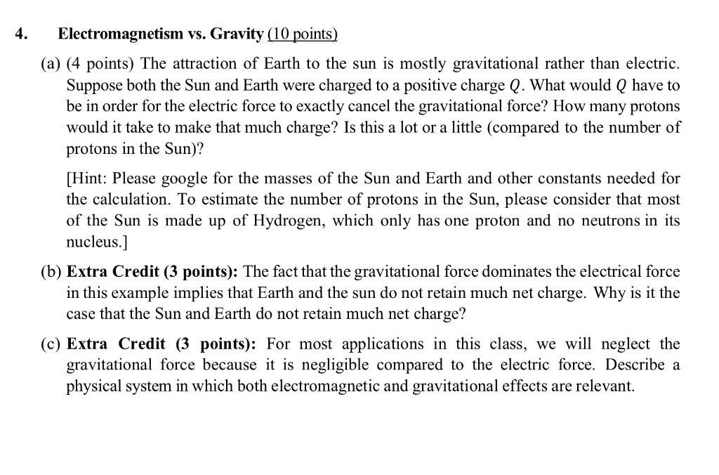 Solved Electromagnetism vs. Gravity (10 points) (a) (4 | Chegg.com
