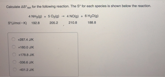 Solved Calculate AS rxn for the following reaction. The S | Chegg.com