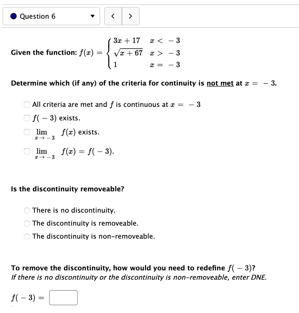 Solved Given the function: f(x)=⎩⎨⎧3x+17x+671x −3x=−3 | Chegg.com