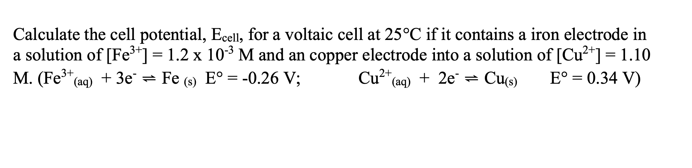Solved Calculate The Cell Potential Ecell For A Voltaic