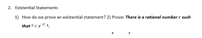 Solved 2. Existential Statements 1) How do we prove an | Chegg.com Solved 2. Existential Statements 1) How do we prove an | Chegg.com
