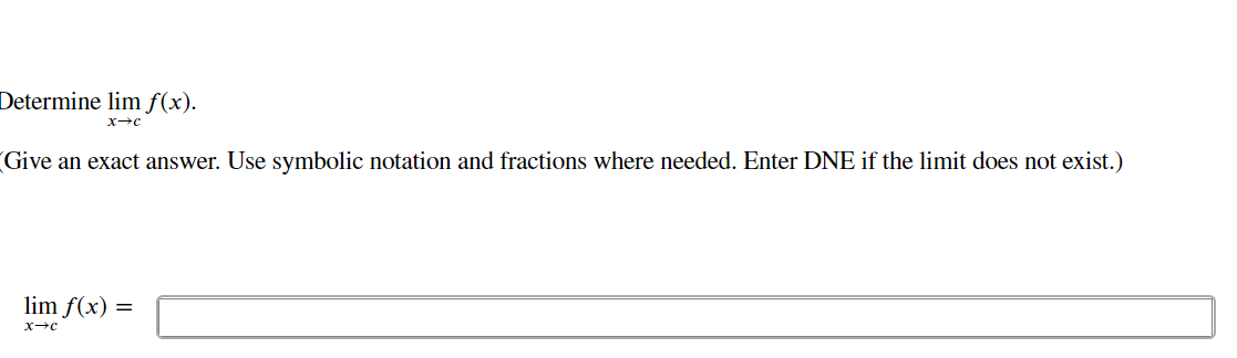 Solved Determine limx→c−f(x) and limx→c+f(x) for the given | Chegg.com