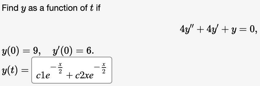 Solved Find y as a function of t if 47" + 4y + y=0, = y(0) = | Chegg.com