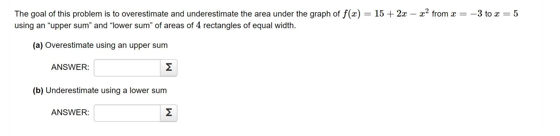 Solved The goal of this problem is to overestimate and | Chegg.com
