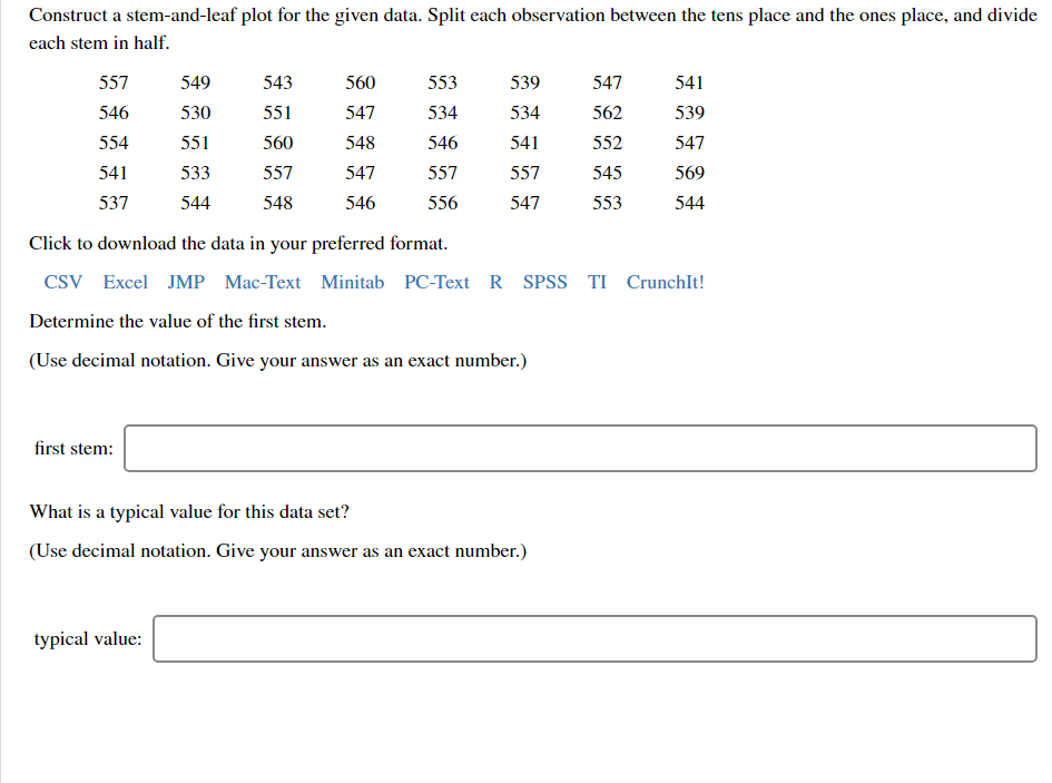 Solved Construct A Stem And Leaf Plot For The Given Data 