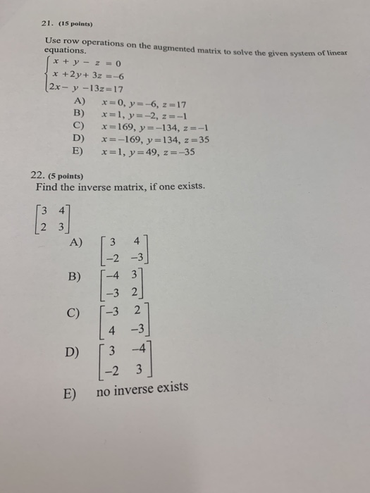 Solved 21. (15 points) Use row operations on the augmented | Chegg.com