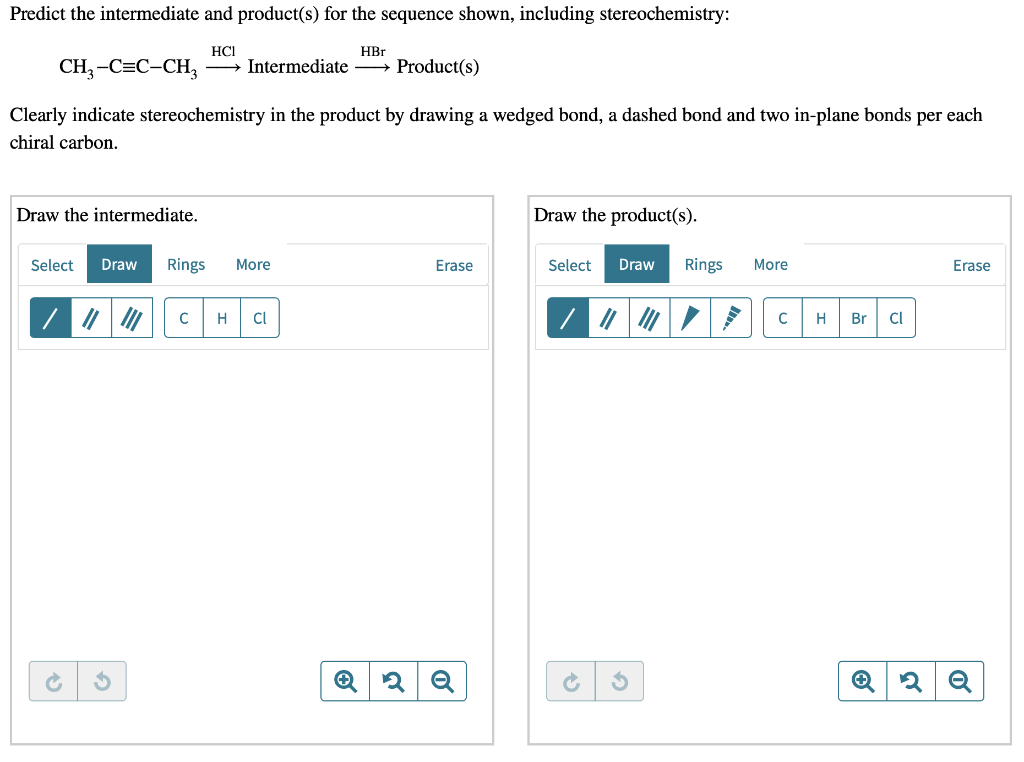 Solved Predict the intermediate and product(s) for the | Chegg.com