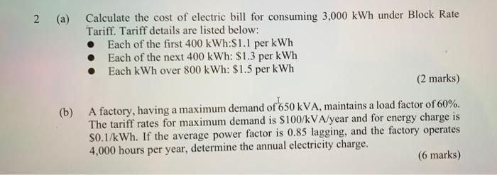 Solved 2 (a) Calculate the cost of electric bill for | Chegg.com