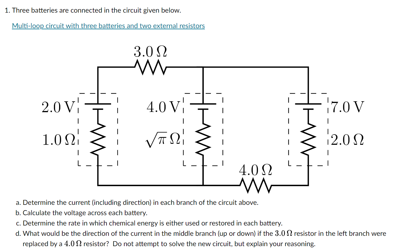 Solved 1. Three batteries are connected in the circuit given | Chegg.com