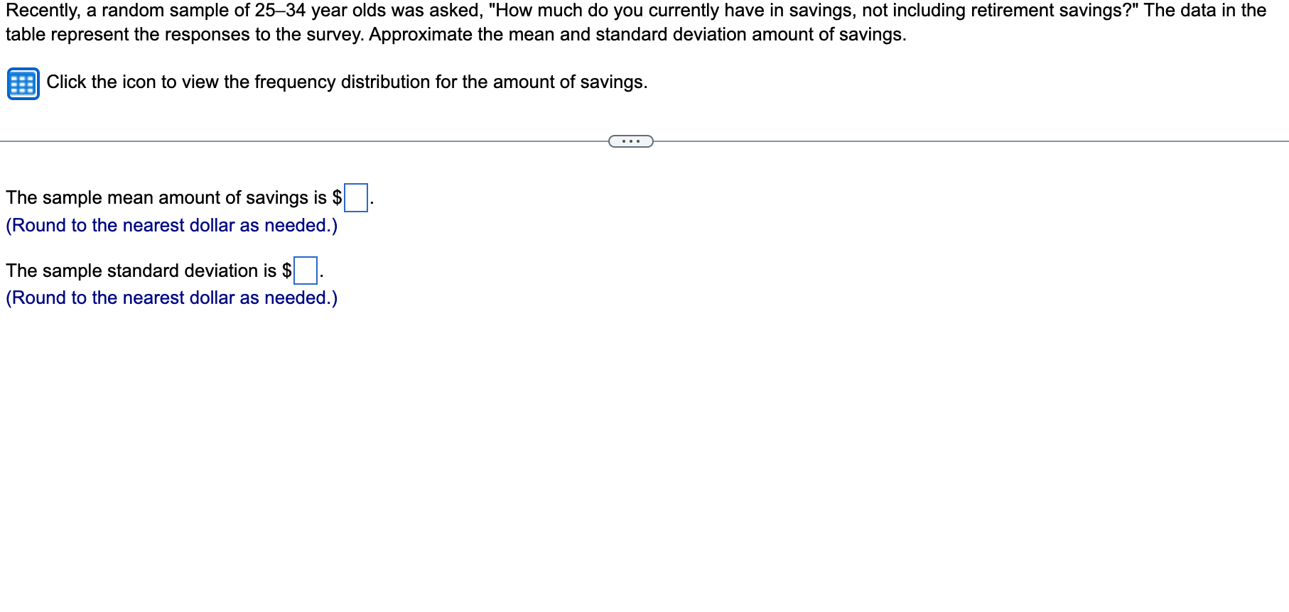 Solved Recently, a random sample of 25-34 year olds was | Chegg.com