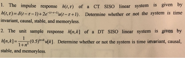 Solved The impulse response h(t,T) of a CT SISO linear | Chegg.com