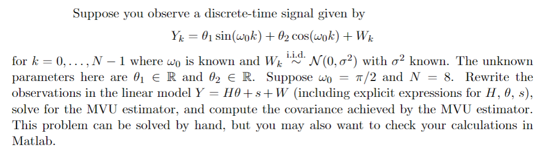 Solved Suppose you observe a discrete-time signal given by | Chegg.com