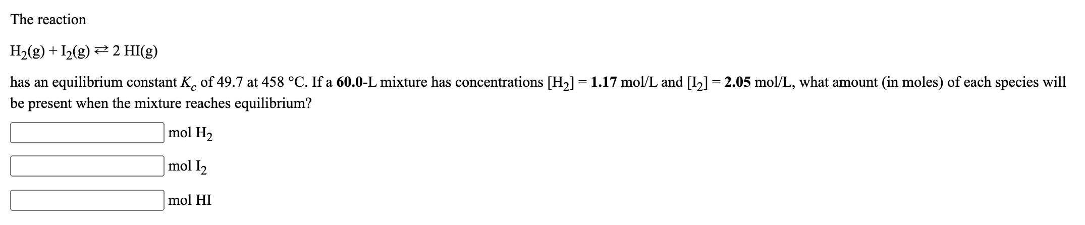 Solved The reaction H2(g) +12(g) # 2 HI(g) + has an | Chegg.com