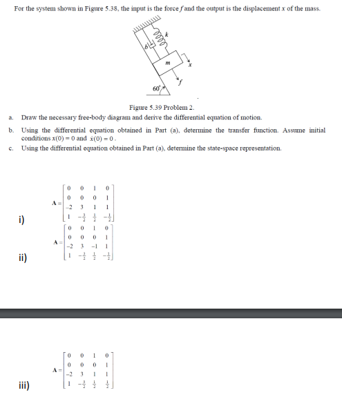 Solved For the system shown in Figure 5.38, the input is the | Chegg.com