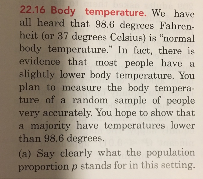 Solved 22.16 Body temperature. We have all heard that 98.6 | Chegg.com