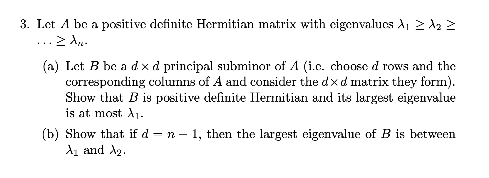 3. Let A be a positive definite Hermitian matrix with | Chegg.com