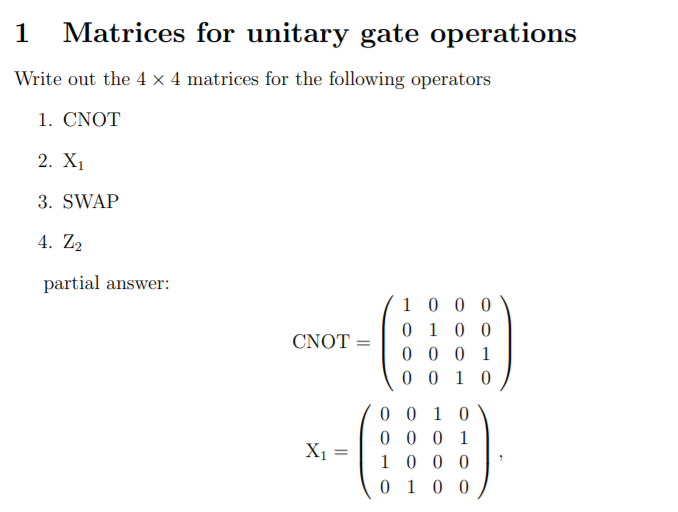 Solved 1 Matrices for unitary gate operations Write out the | Chegg.com